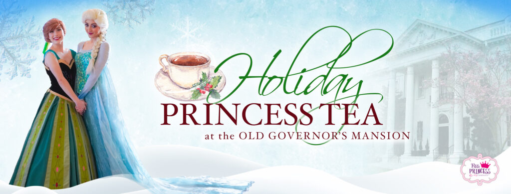 Holiday Princess Tea 2023 – Petite Princess Company